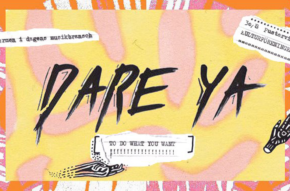 FESTIVAL: DARE YA (to do what you want)
